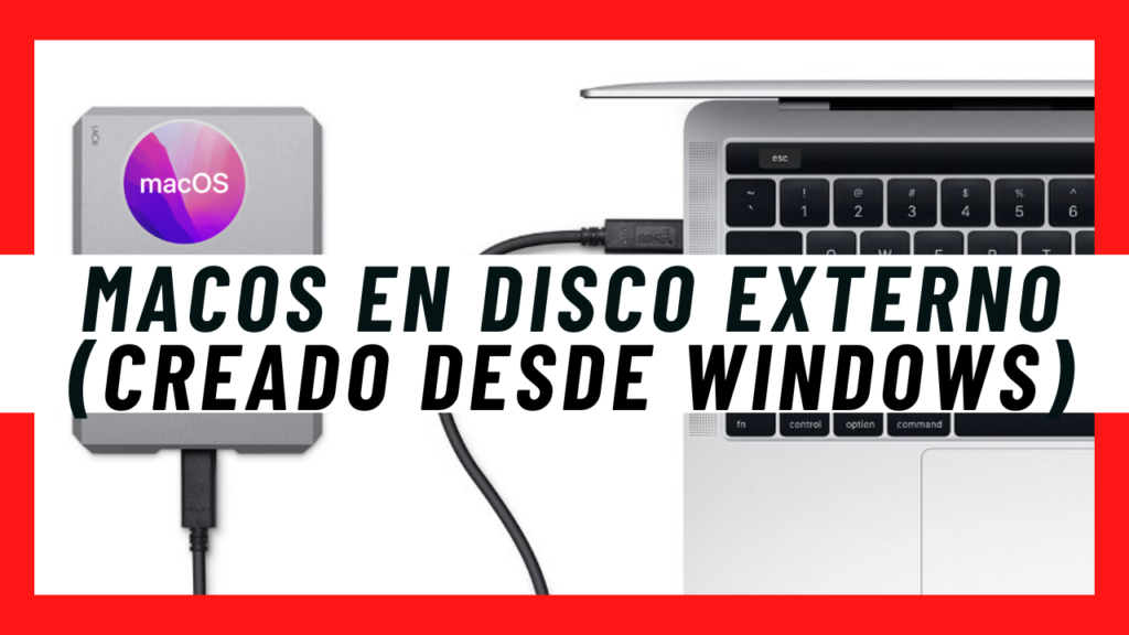 INSTALAR MACOS CATALINA DESDE USB (DESDE WINDOWS)